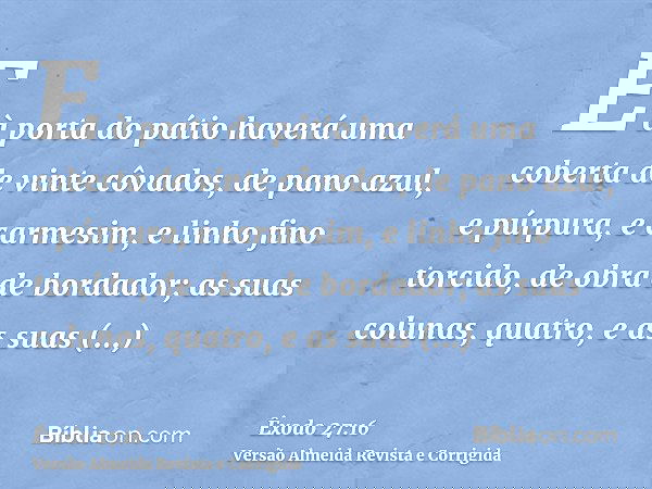 Êxodo 27:16 - Bíblia