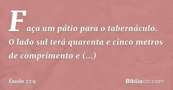 Êxodo 27:9 - Bíblia