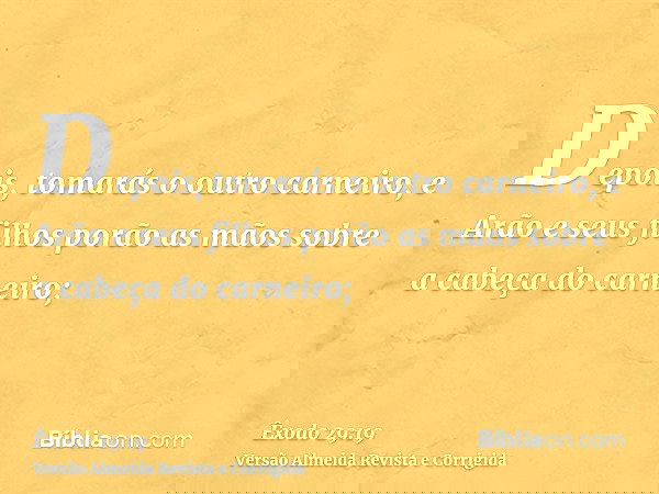 Êxodo 29:19 - Bíblia