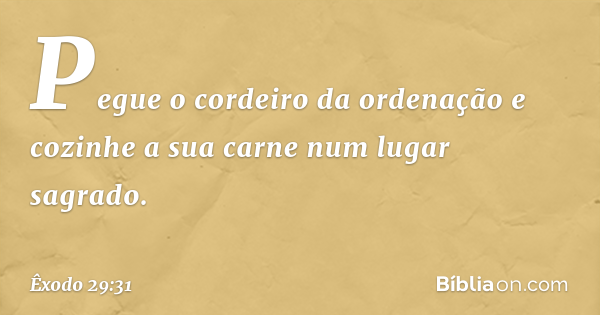 Êxodo 29:31 - Bíblia