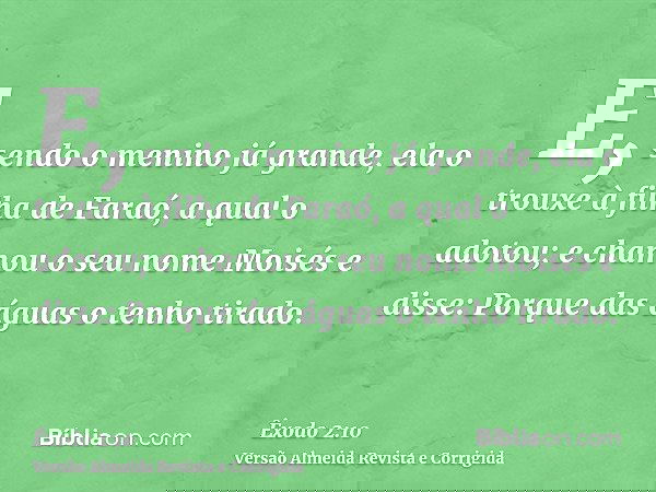 Êxodo 2:10 - Bíblia