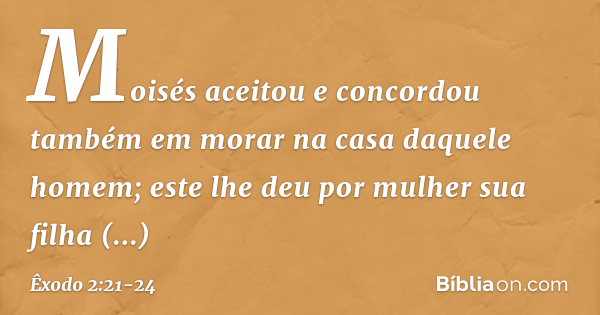 Êxodo 2:21-24 - Bíblia