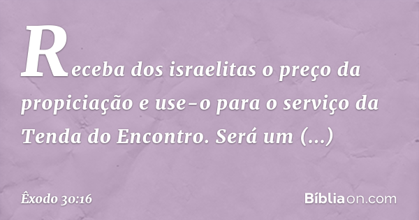 Êxodo 30:16 - Bíblia