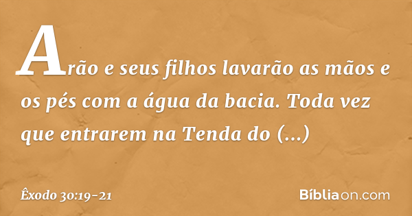 Êxodo 30:19-21 - Bíblia