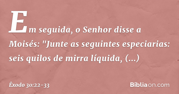 Êxodo 30:22-33 - Bíblia