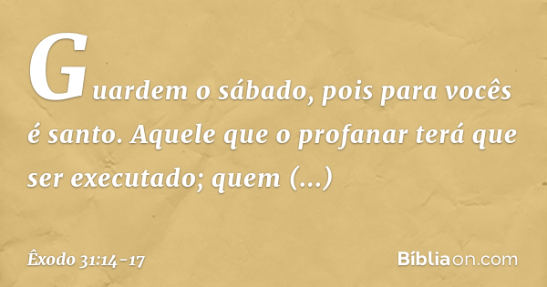 Êxodo 31:14-17 - Bíblia