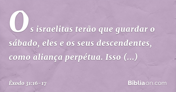 Êxodo 31:16-17 - Bíblia