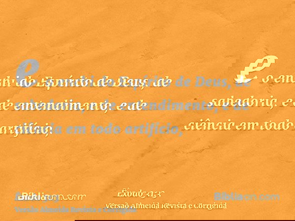 Êxodo 31:3 - Bíblia