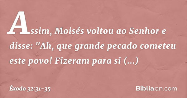 Êxodo 32:31-35 - Bíblia