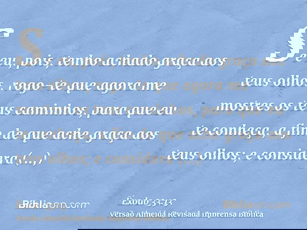 Êxodo 33:13 - Bíblia