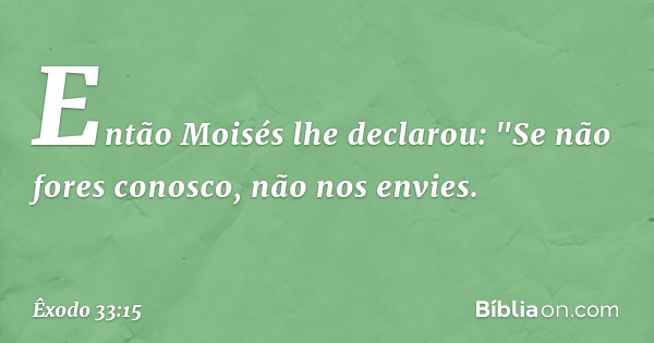 Êxodo 33:15 - Bíblia