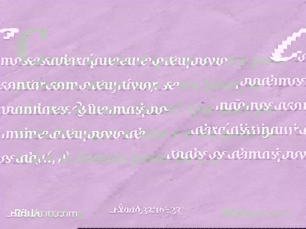 Êxodo 33:16-23 - Bíblia