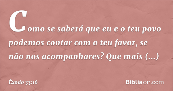 Êxodo 33:16 - Bíblia