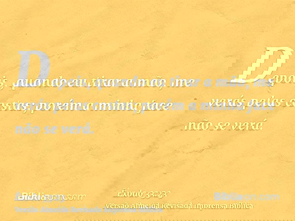 Êxodo 33:23 - Bíblia