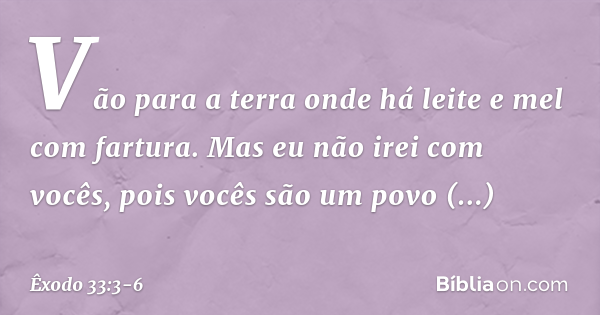 Êxodo 33:3-6 - Bíblia