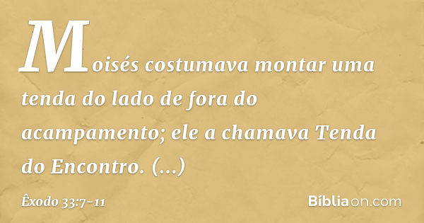 Êxodo 33:7-11 - Bíblia