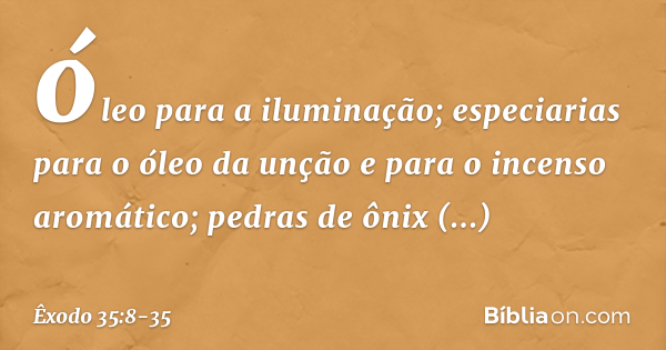 Êxodo 35:8-35 - Bíblia