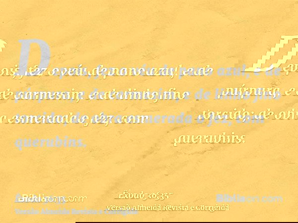 Êxodo 36:35 - Bíblia