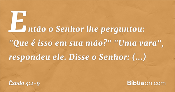 Êxodo 4:2-9 - Bíblia
