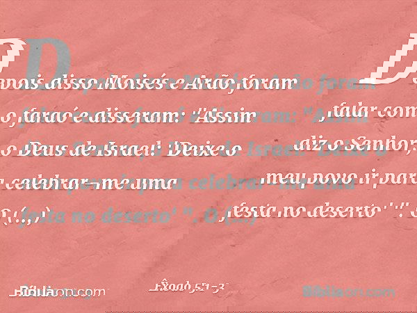 Êxodo 5:1-3 - Bíblia