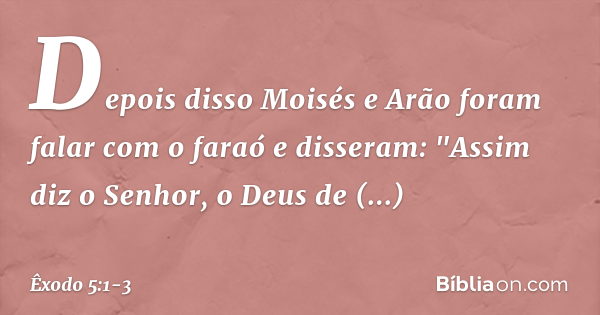 Êxodo 5:1-3 - Bíblia