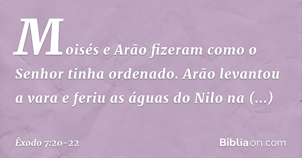 Êxodo 7:20-22 - Bíblia