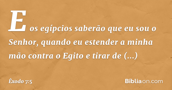 Êxodo 7:5 - Bíblia