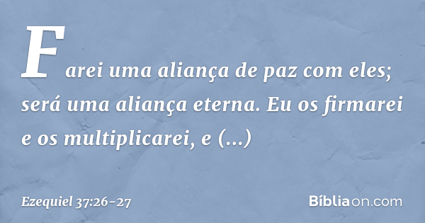 Ezequiel 37:26-27 - Bíblia