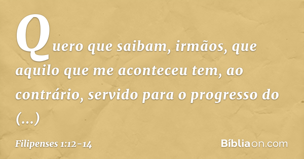 Filipenses 1:12-14 - Bíblia