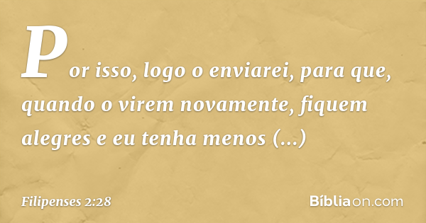 Filipenses 2:28 - Bíblia