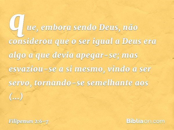 Filipenses 2:6-7 - Bíblia