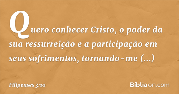 Filipenses 3:10 - Bíblia