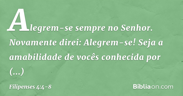 Filipenses 4:4-8 - Bíblia