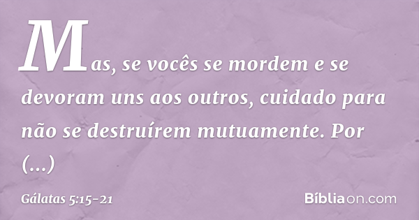 Gálatas 5:15-21 - Bíblia