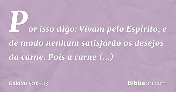 Gálatas 5:16-23 - Bíblia