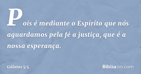 Gálatas 5:5 - Bíblia
