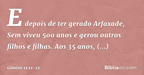 Gênesis 11:11-12 - Bíblia