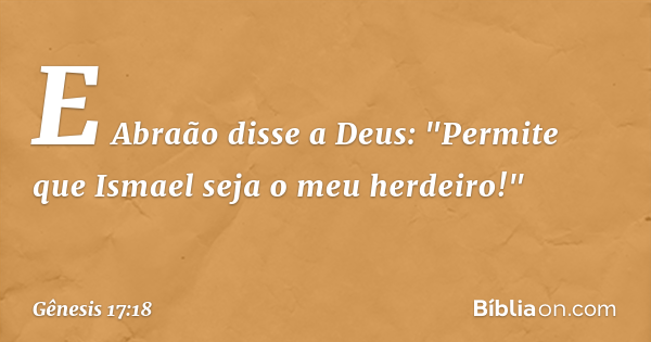 Gênesis 17:18 - Bíblia