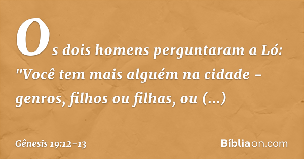 Gênesis 19:12-13 - Bíblia