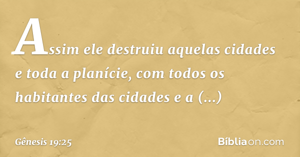 Gênesis 19:25 - Bíblia