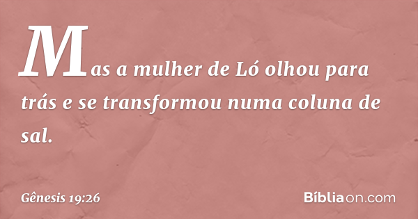 Gênesis 19:26 - Bíblia