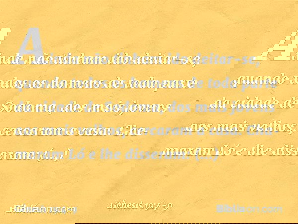 Gênesis 19:4-9 - Bíblia