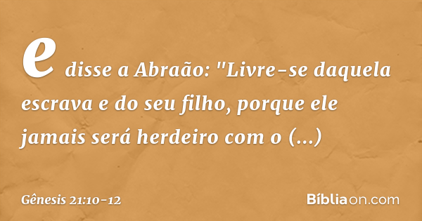 Gênesis 21:10-12 - Bíblia