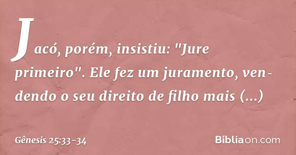Gênesis 25:33-34 - Bíblia