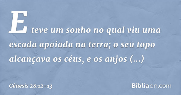 Gênesis 28:12-13 - Bíblia