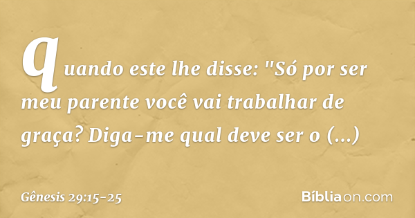 Gênesis 29:15-25 - Bíblia