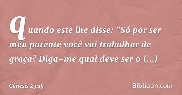 Gênesis 29:15 - Bíblia