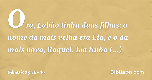Gênesis 29:16-26 - Bíblia