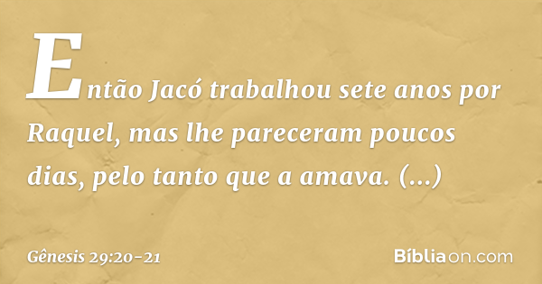 Gênesis 29:20-21 - Bíblia