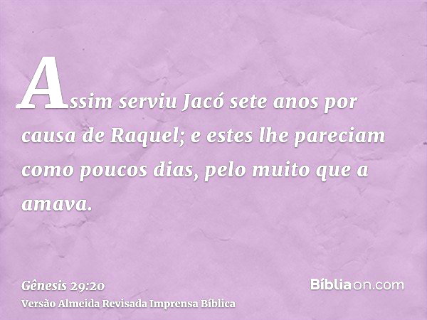 Gênesis 29:20 - Bíblia